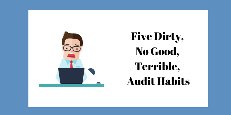 Five Dirty, No Good, Terrible, Audit Habits - CPA Hall Talk