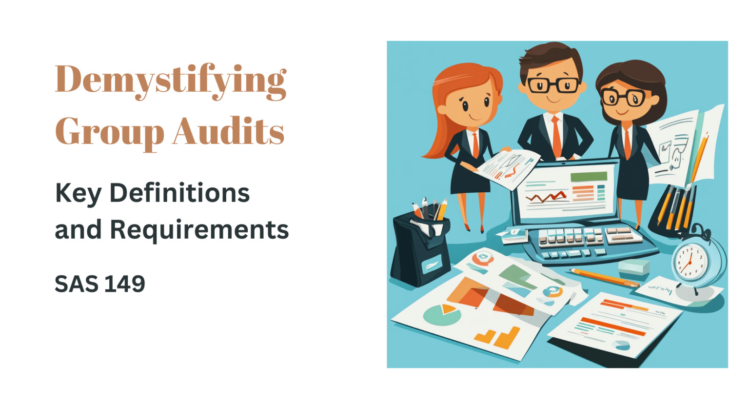 Demystifying Group Audits: Key Definitions and Requirements - CPA Hall Talk